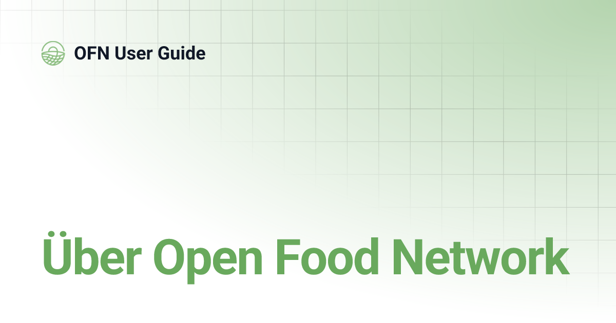 Über Open Food Network | OFN User Guide