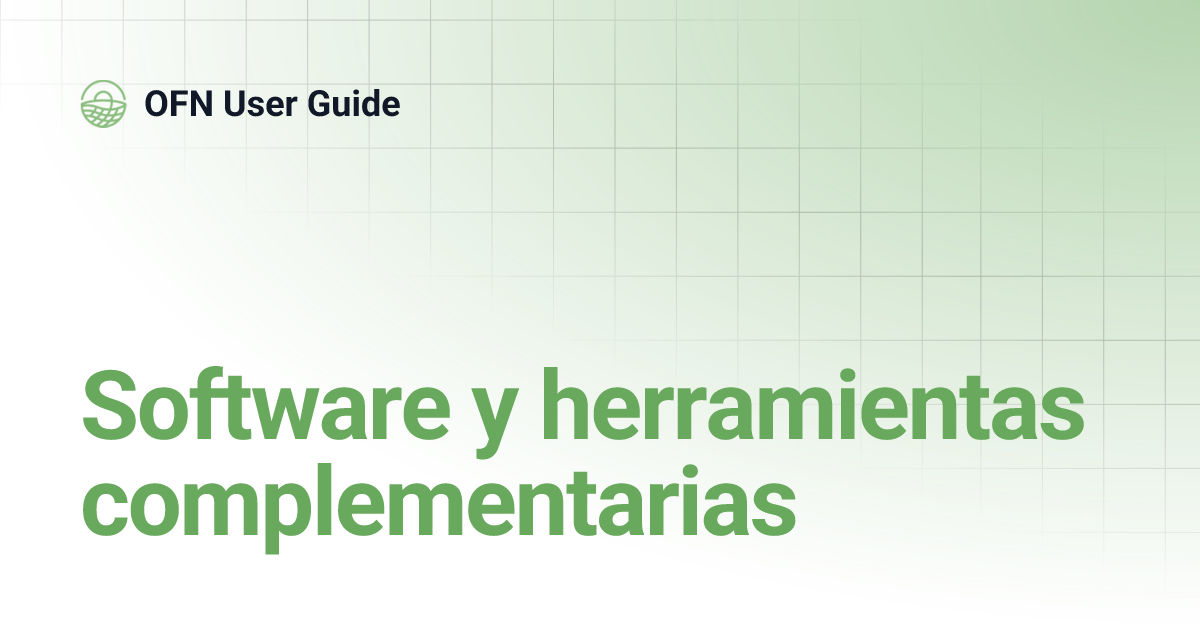 Software y herramientas complementarias | OFN User Guide