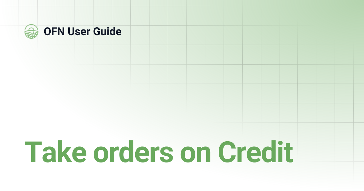 Take orders on Credit | Greek | OFN User Guide