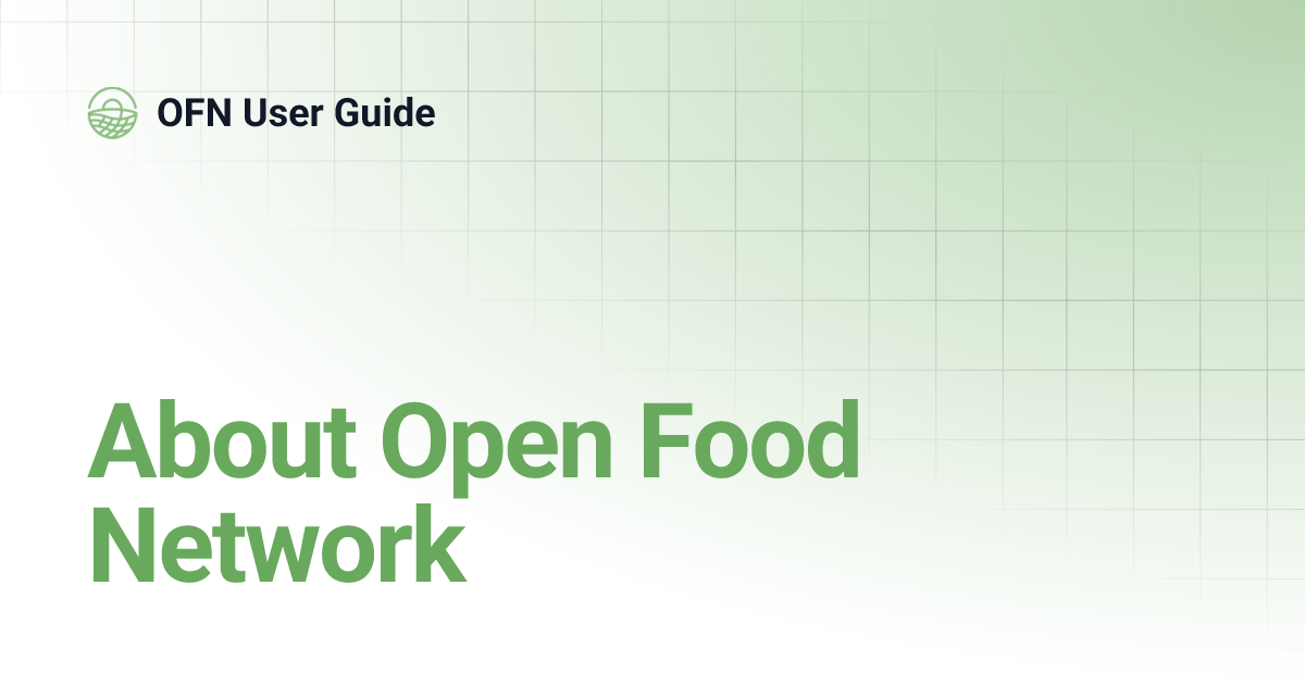 About Open Food Network | OFN User Guide